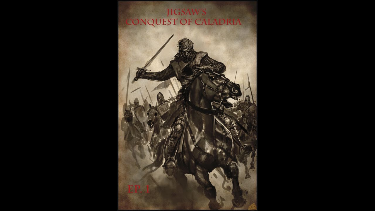 Jigsaw's Conquest of Caladria! (Mount and Blade Warband LP) Ep. 1 New ...