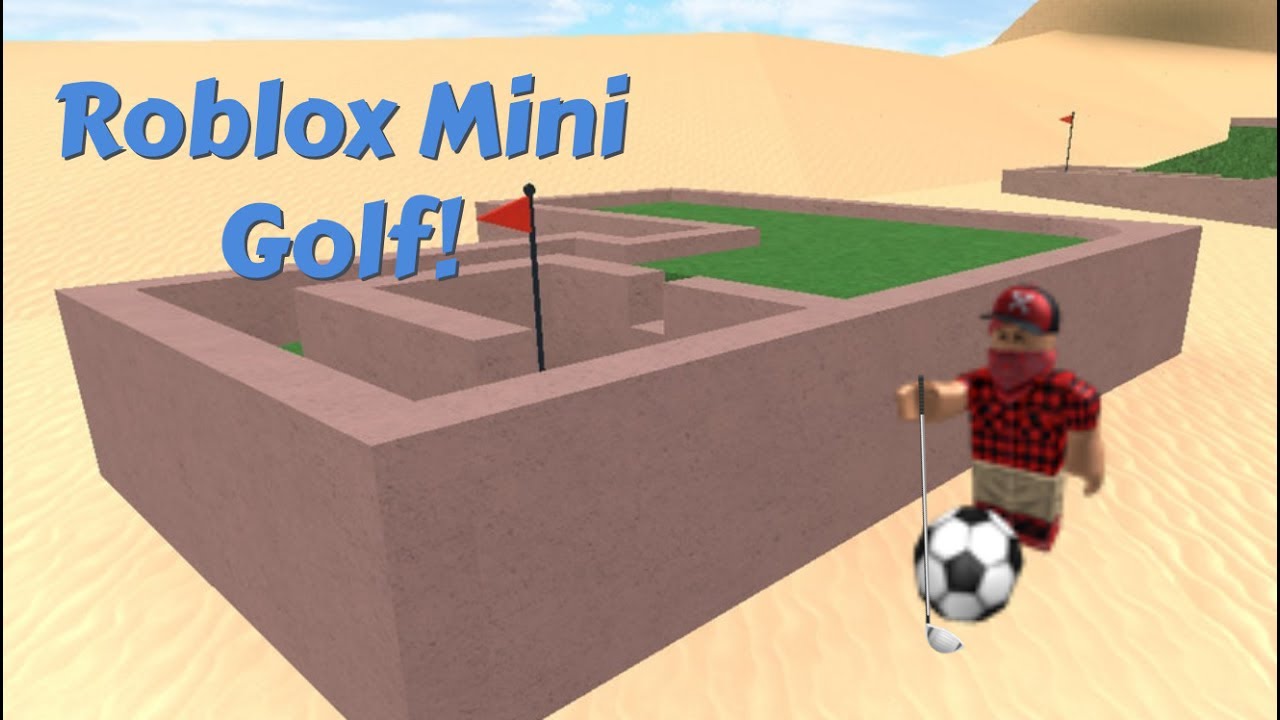 HOLE IN ONE! : Roblox Mini Golf! - YouTube
