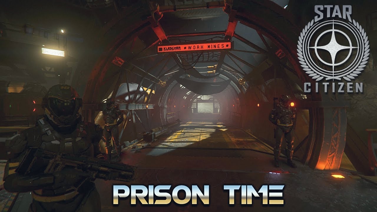 Star Citizen - Episode 9: Prison Time - YouTube