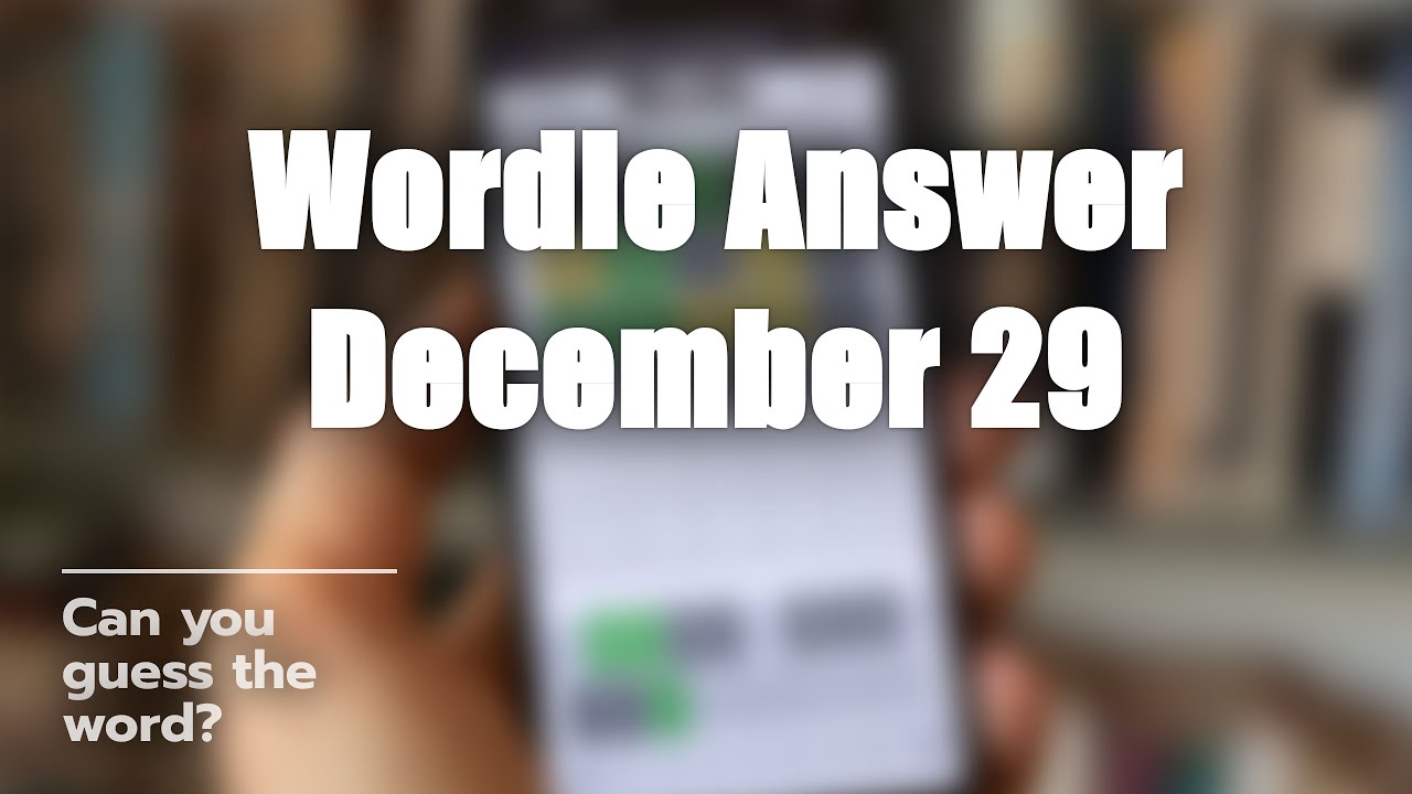 🎉 Wordle Today (Dec 29) - What’s the Answer? 🤔 - YouTube