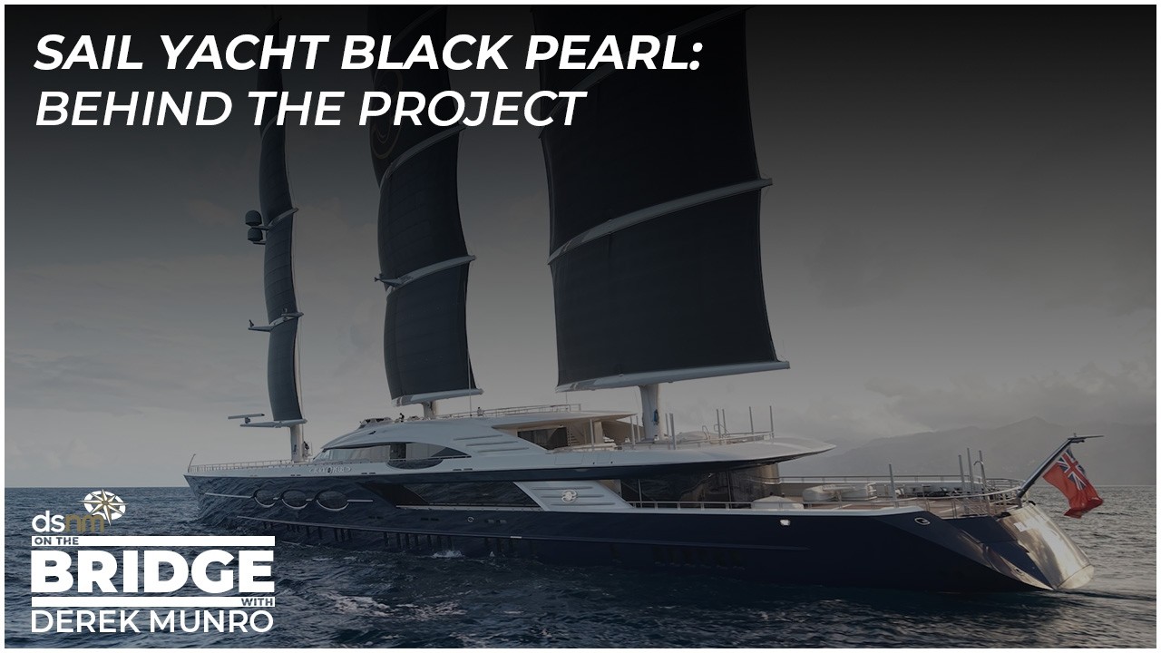 On the Bridge with S/Y Black Pearl Project Manager Derek Munro - YouTube