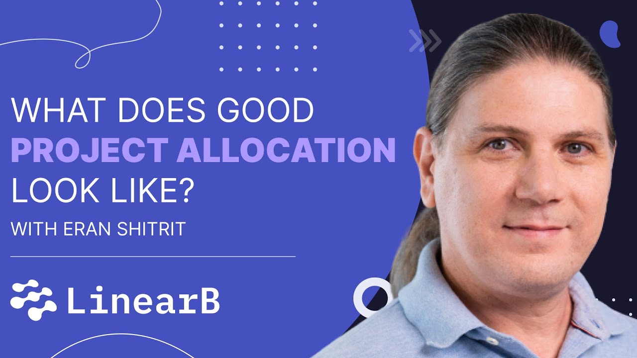 What Does Good Project Allocation Look Like? - YouTube