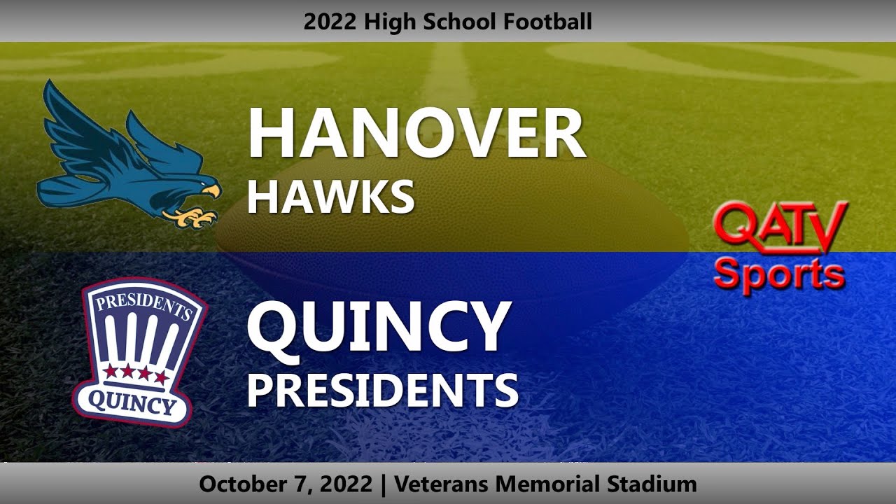 QATV Sports: Hanover vs Quincy Football (October 7, 2022) - YouTube