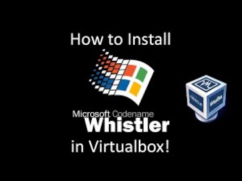 Установка Windows Whistler Beta 2 на Virtualbox!1! - YouTube