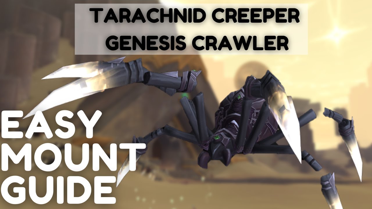 How to Get Tarachnid Creeper & Genesis Crawler Easy Mounts Guide ...