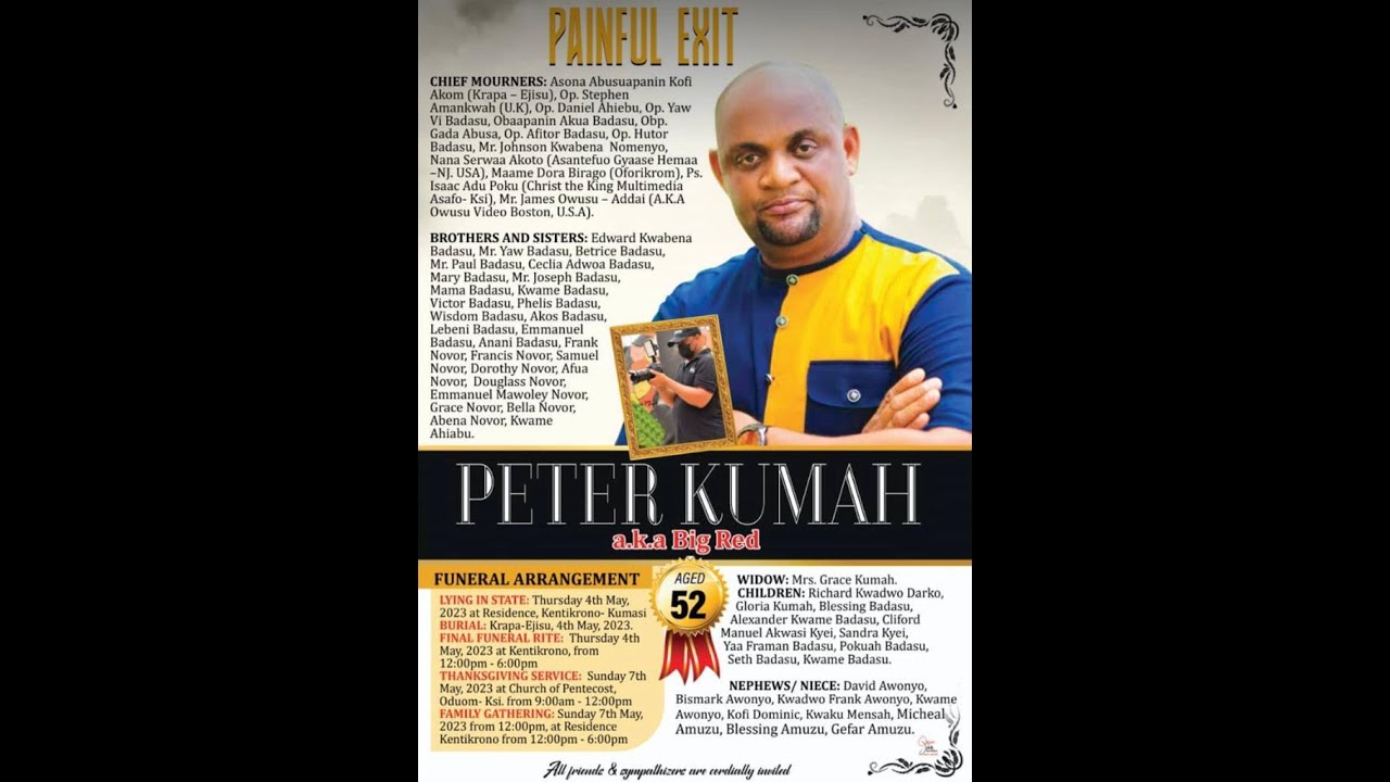 VIEWING & BURIAL SERVICE OF THE LATE PETER KUMAH.{a.k.a. Master RED ...
