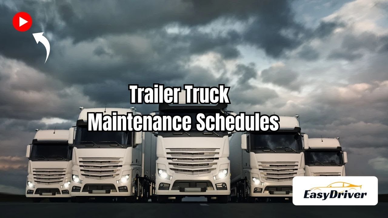 Trailer Truck Maintenance Schedules: A Guide for Fleet Owners - YouTube