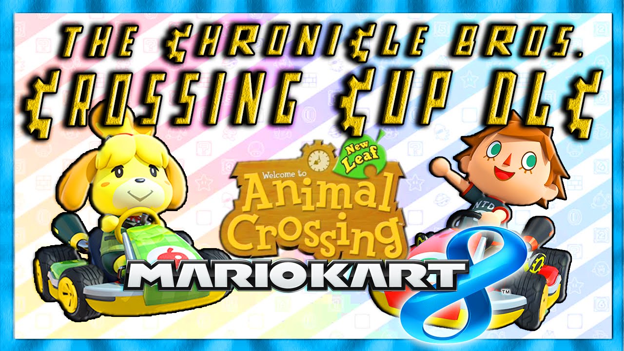 Mario Kart 8 - Crossing Cup DLC! - YouTube