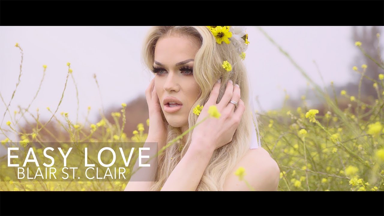 Blair St. Clair - Easy Love (Official Music Video) - YouTube