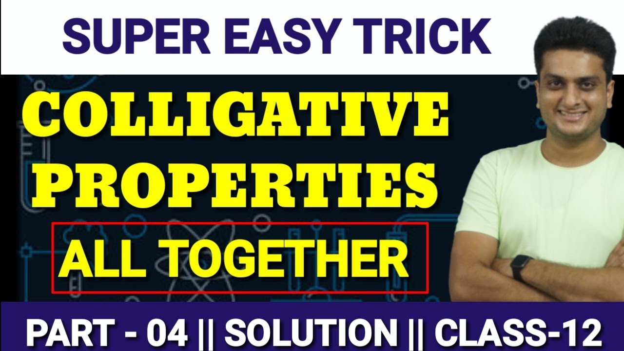 COLLIGATIVE PROPERTIES OF SOLUTION | SOLUTION | CLASS 12 | CHEMISTRY ...