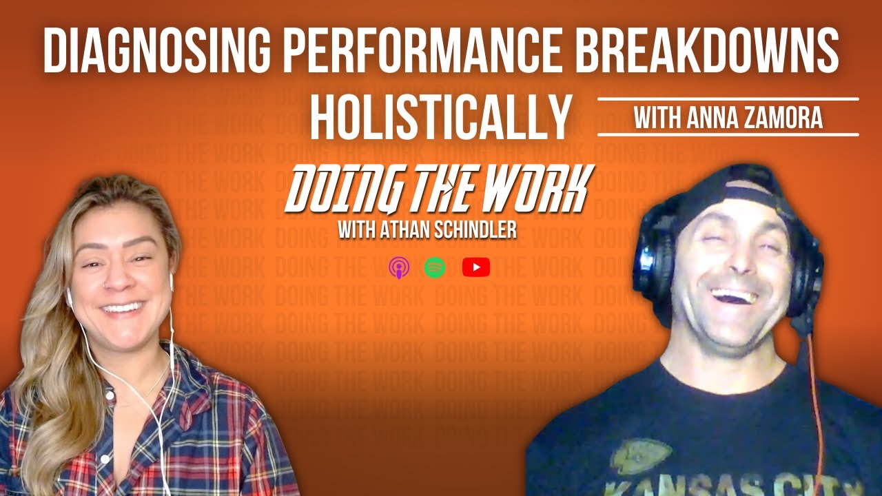 #12 - Diagnosing Performance Breakdowns Holistically w/ Anna Zamora ...