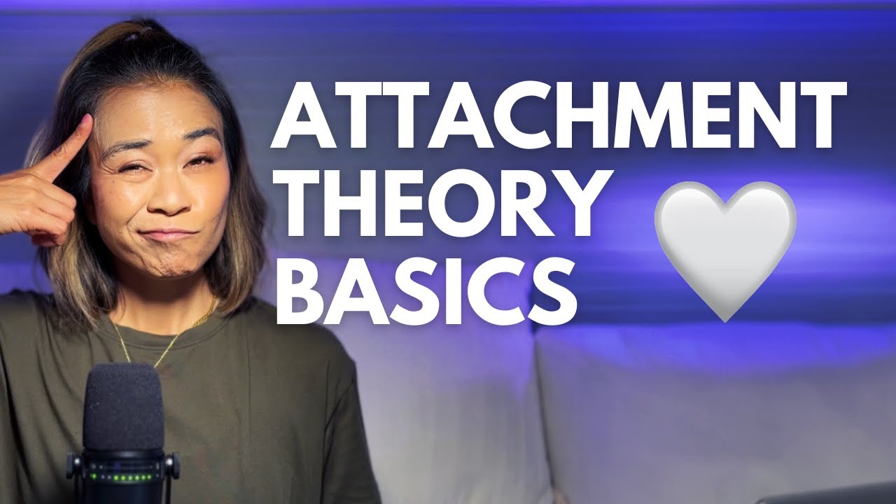 Attachment Theory Basics - YouTube