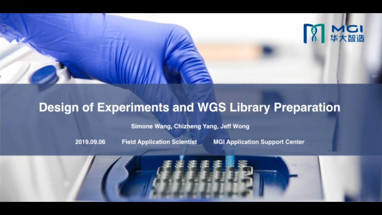 MGI - Design of experiments and WGS library preparation workflow - YouTube