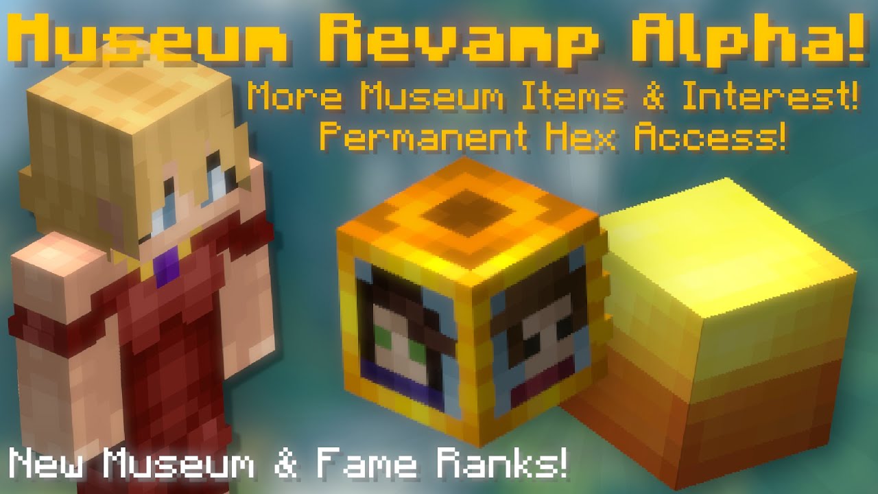 Museum Revamp Alpha! More Items & Interest! Permanent Hex + Fame Ranks! (Hypixel Skyblock News ...