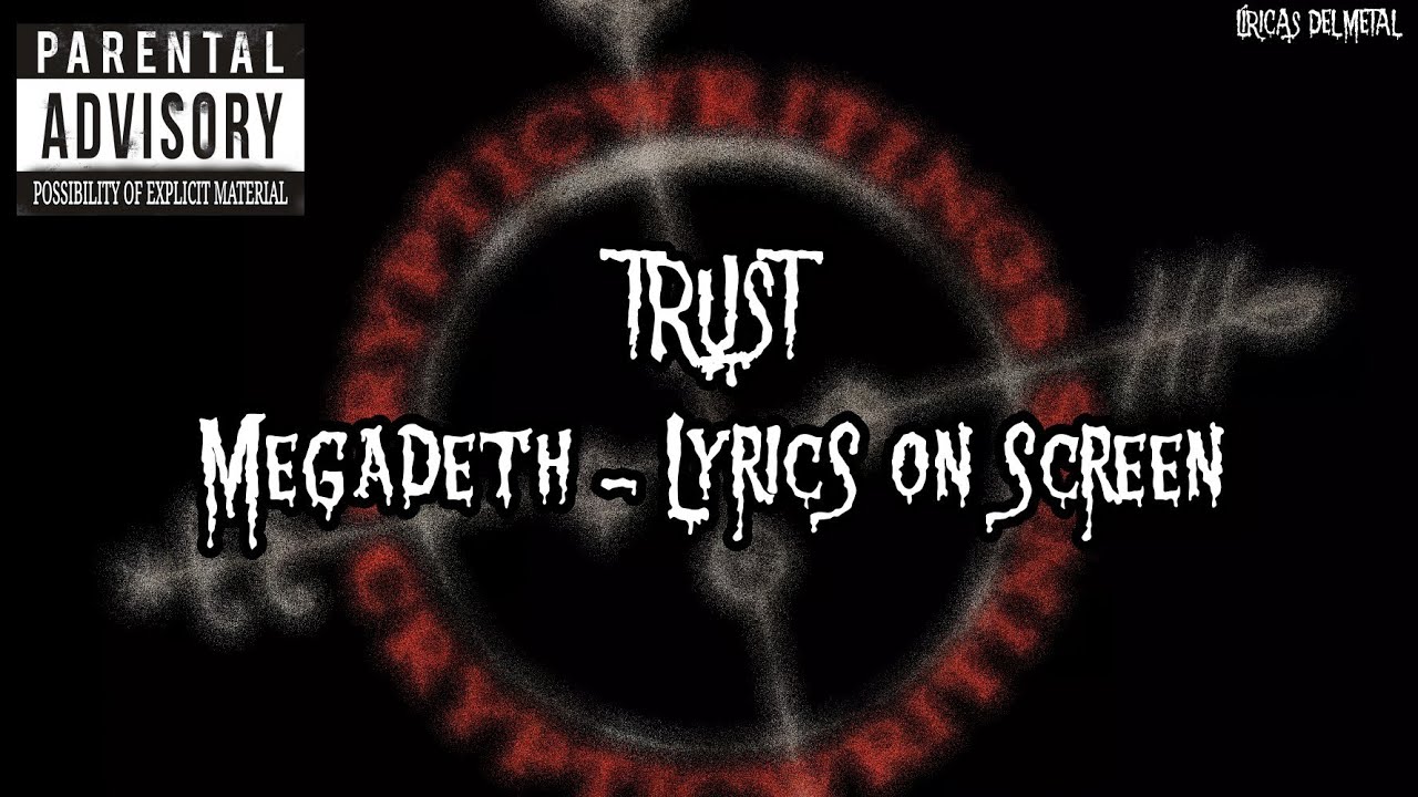 MEGADETH - TRUST (LYRICS ON SCREEN) - YouTube