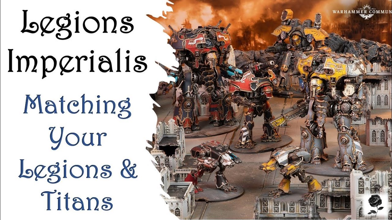 Legions Imperialis: Matching Your Legions & Titans - YouTube