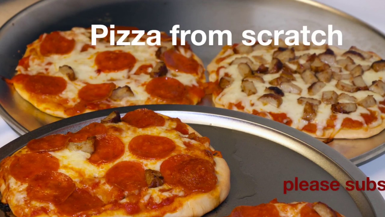 PIZZA FROM SCRATCH - YouTube