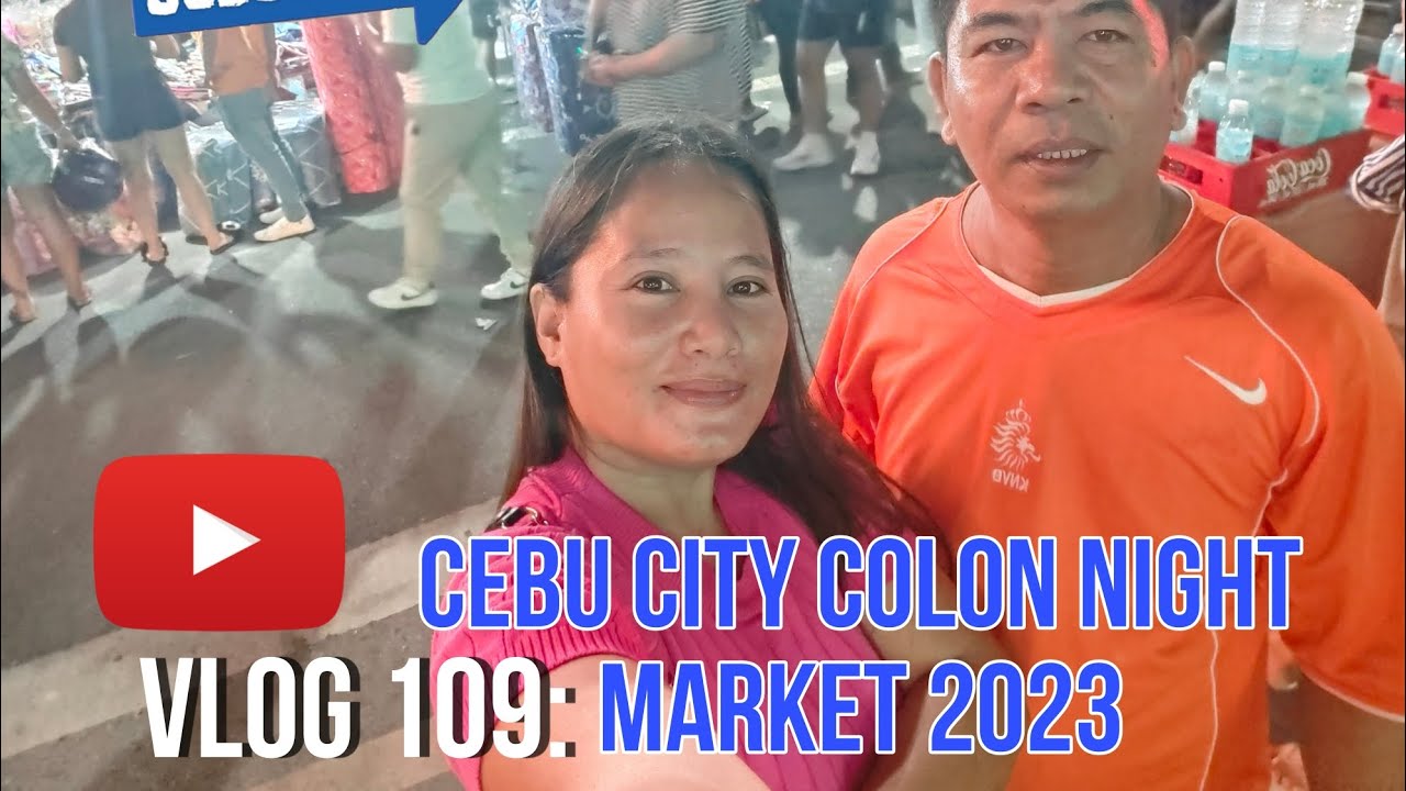 Vlog 109: Cebu City Colon Night Market 2023 - YouTube