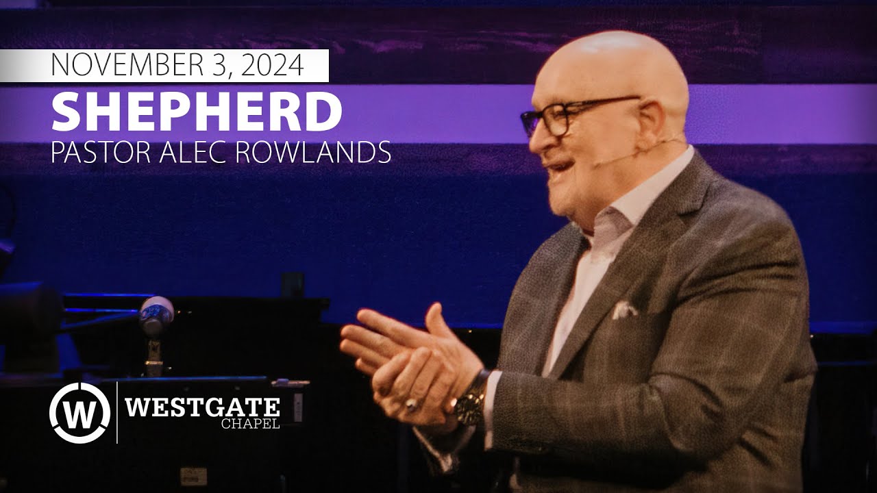 "Shepherd" | Pastor Alec Rowlands | 11/3/24 - YouTube