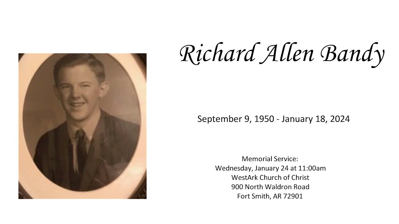 Richard Allen Bandy Memorial Service - YouTube