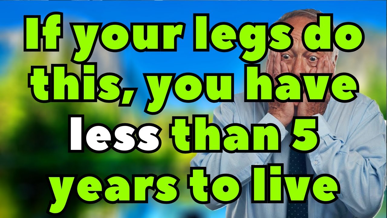 Death Starts In Your Legs After 65 - 3 Signs Nobody Tells You And How ...