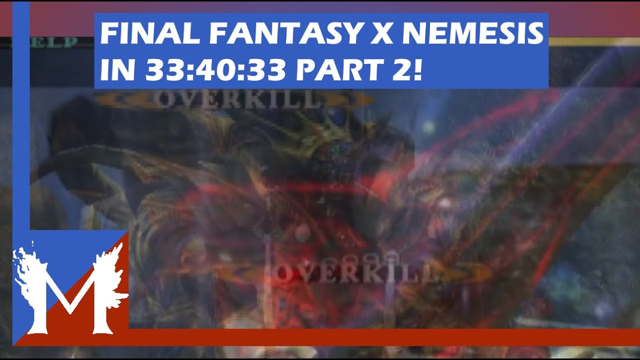 Final Fantasy X Nemesis In 33:40:33 Part 2! - YouTube