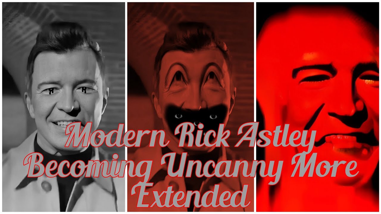 Modern Rick Astley Becoming Uncanny Even More Extended || Thắng Wincons ...