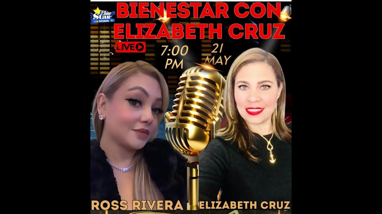 BIENESTAR CON ELIZABETH14HOY ESTA CON NOSOTROS ROSS RIVERA - YouTube