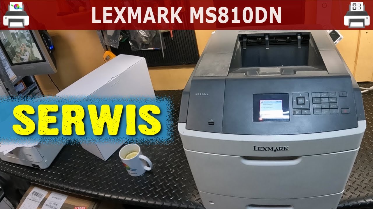LEXMARK MS810DN 🖨️ Serwis - YouTube