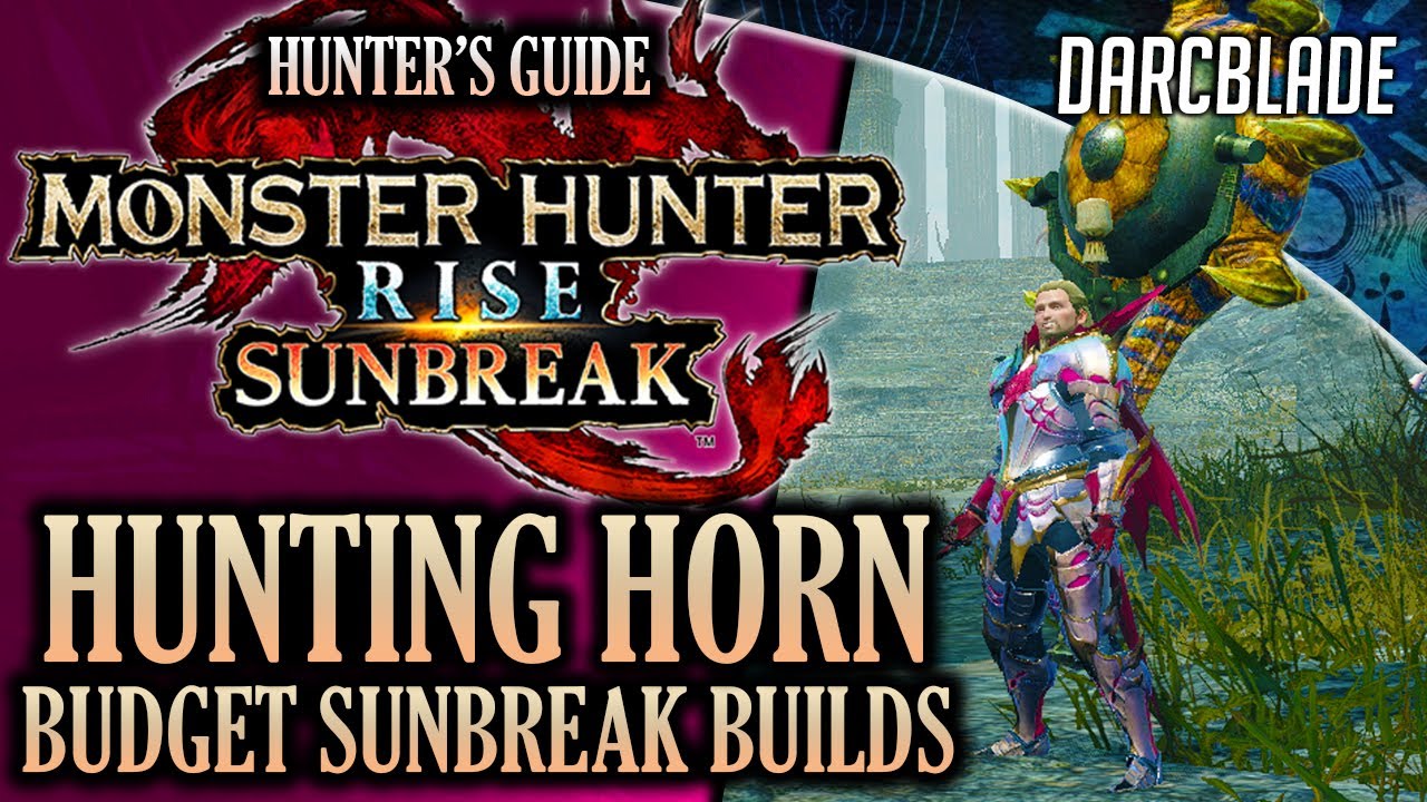 AWESOME HUNTING HORN BUDGET BUILDS : MONSTER HUNTER RISE SUNBREAK - YouTube