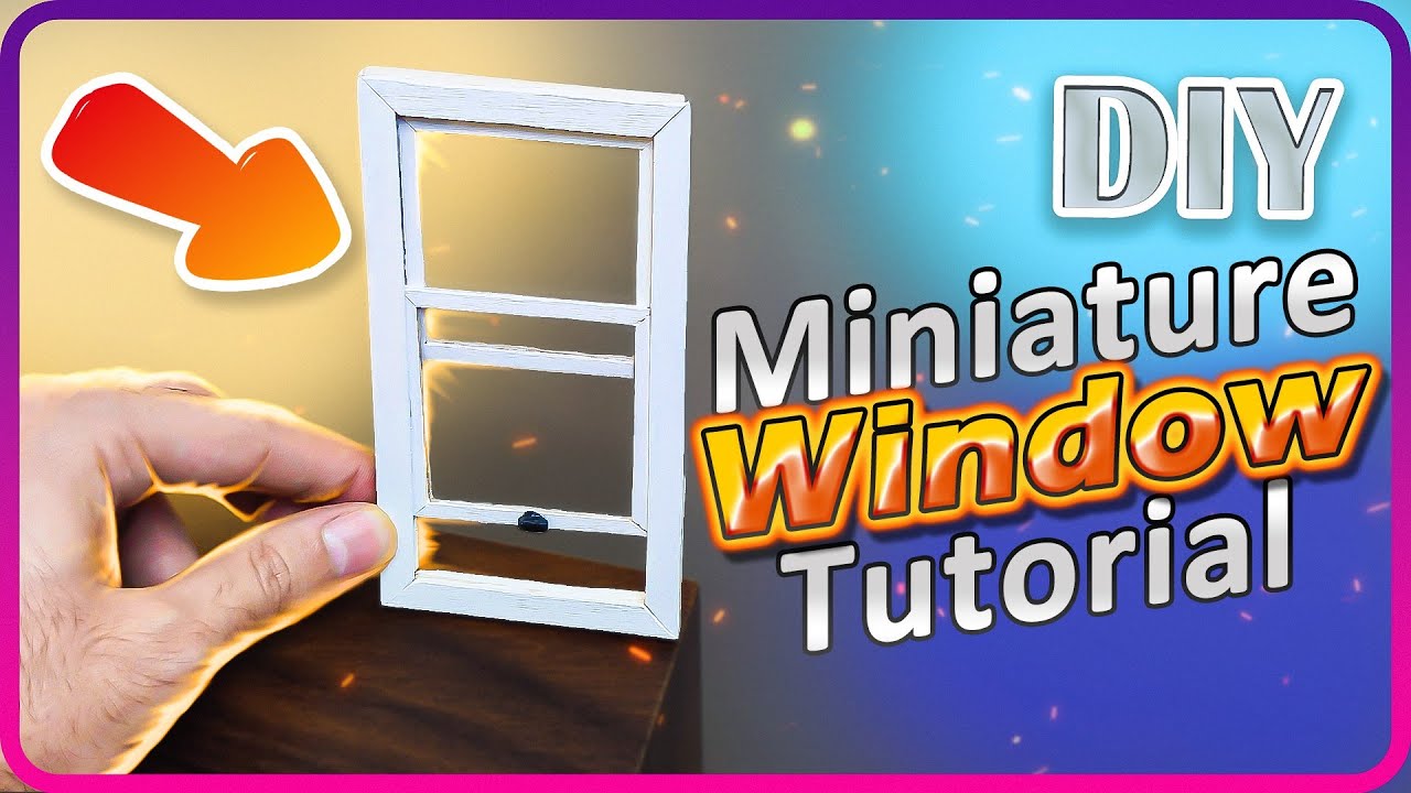 DIY Miniature Window | Journey into the Miniature Window Universe - YouTube