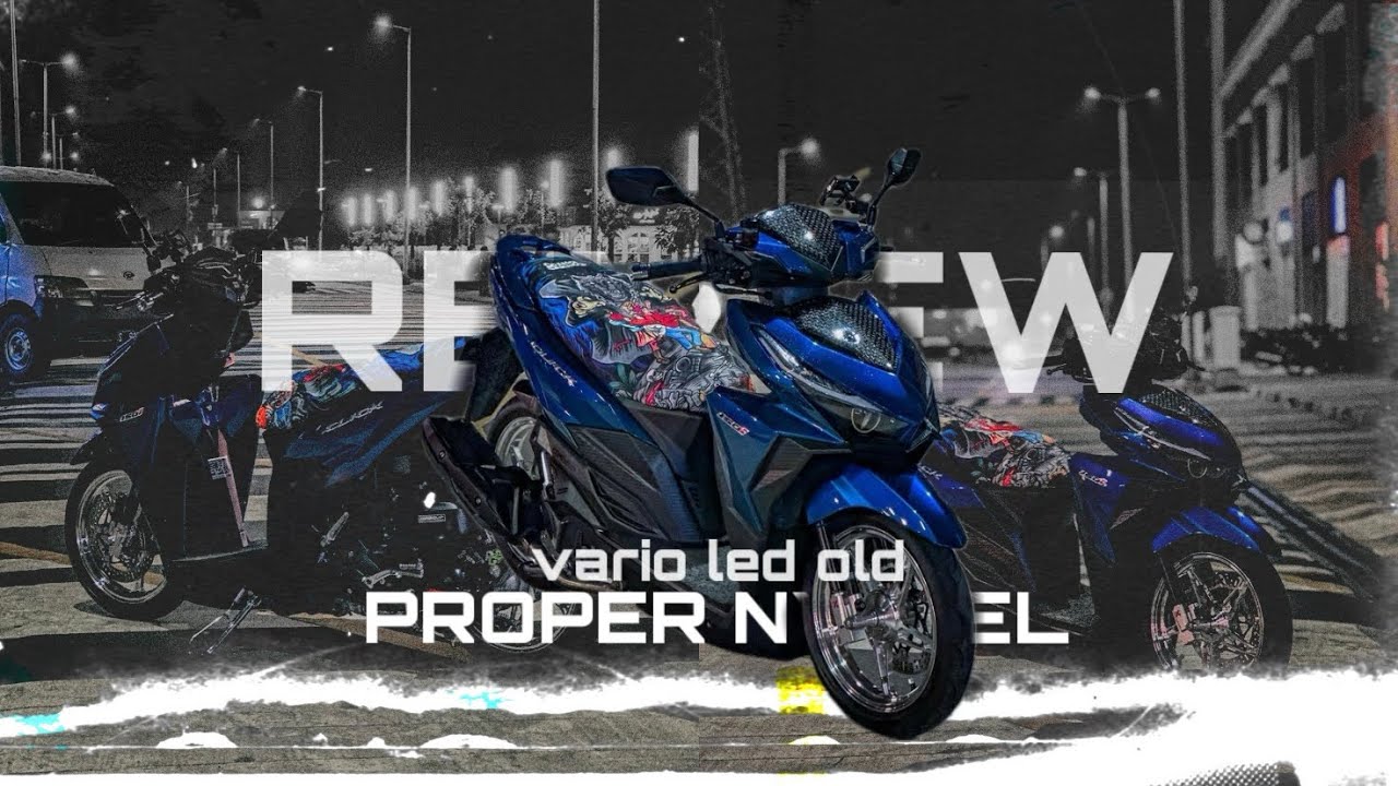 VARIO LED OLD FULL MODIF🤩PROPER NYETEL , REFRENSI BUAT KALIAN MODIF ...