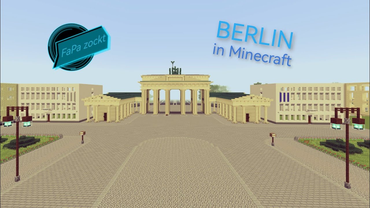 FaPa zockt: Berlin in Minecraft - Staffel 1 - 08 Brandenburger Tor ...