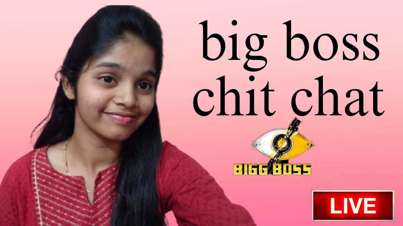 Big boss chit chat 😄 - YouTube