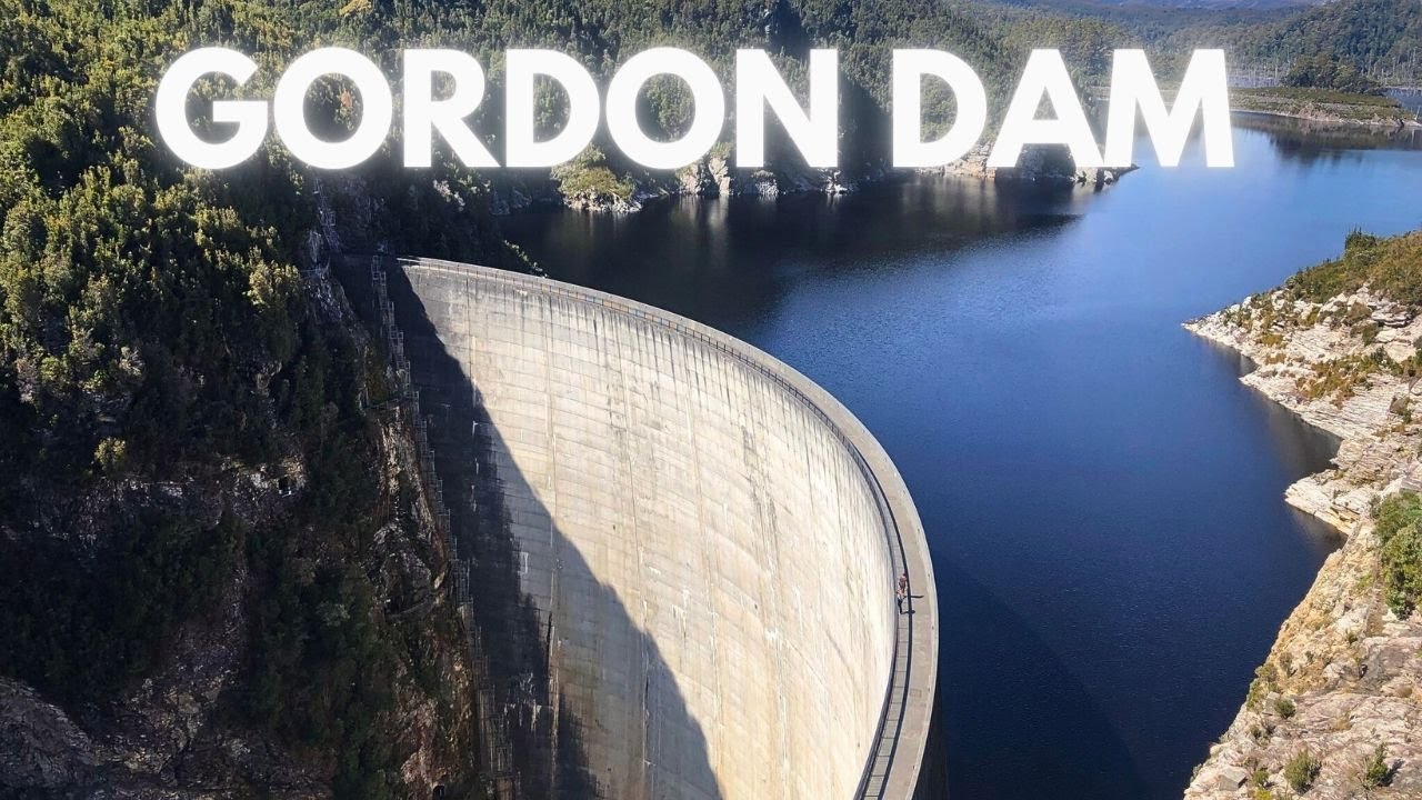 GORDON DAM | Tasmania - YouTube