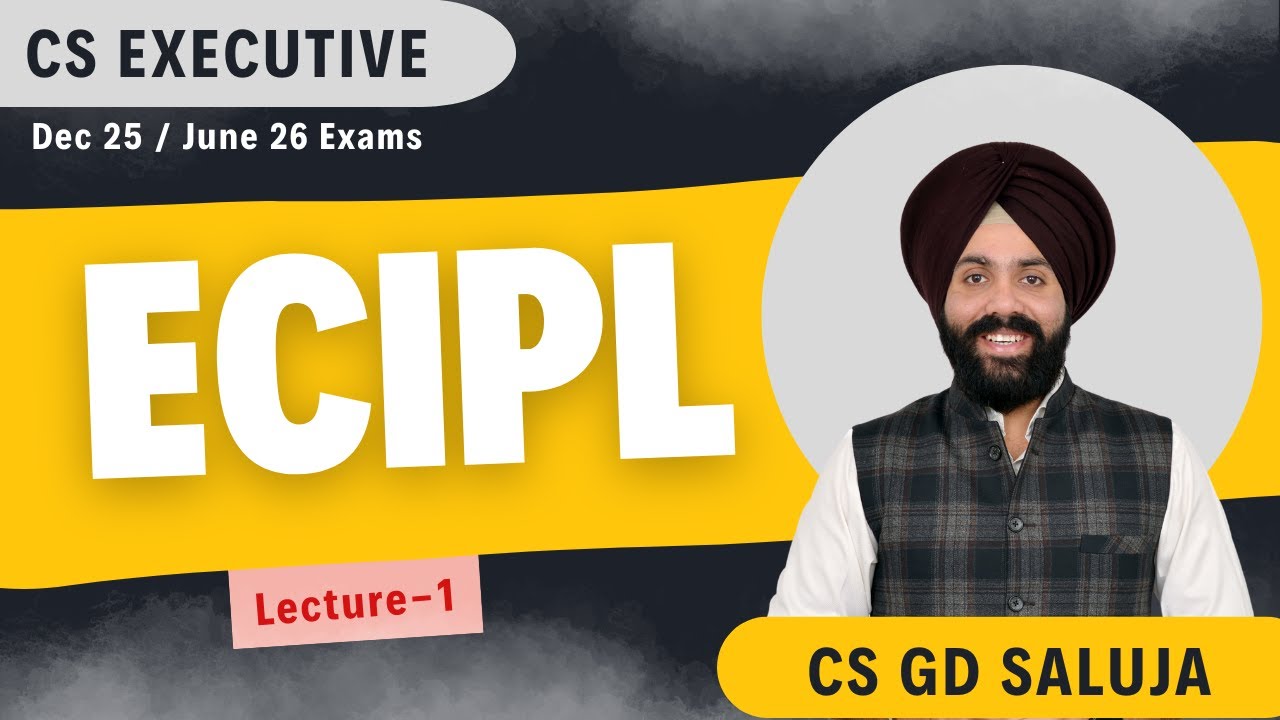 🔴 LIVE ECIPL Class 1 with GD Sir 💼📅 Dec 25 & June 26 | 📍CS Executive 🎓 ...
