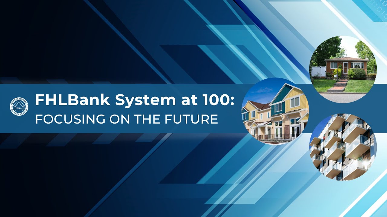 FHLBank System at 100: Focusing on the Future Closing Listening Session ...