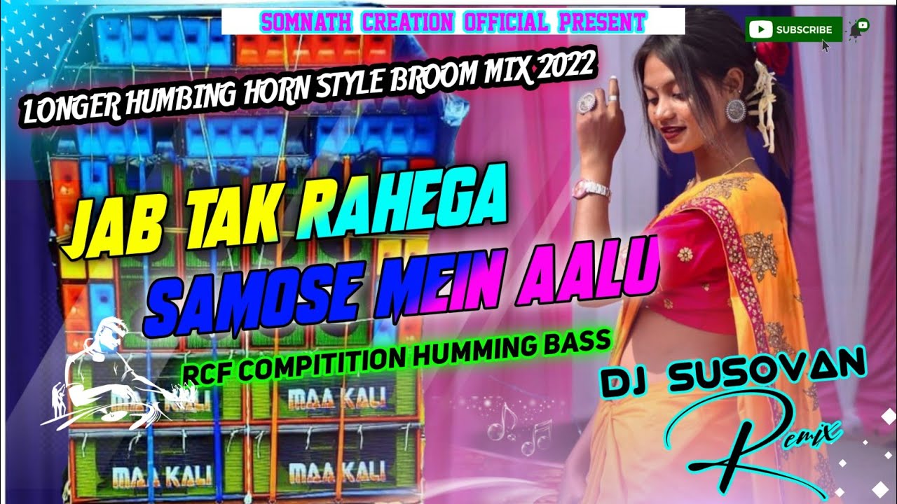 Jab Tak Rahega Samose Mein Aalu -Longer Humbing Horn Style Broom Mix 2022 - Dj Sovan Remix ...