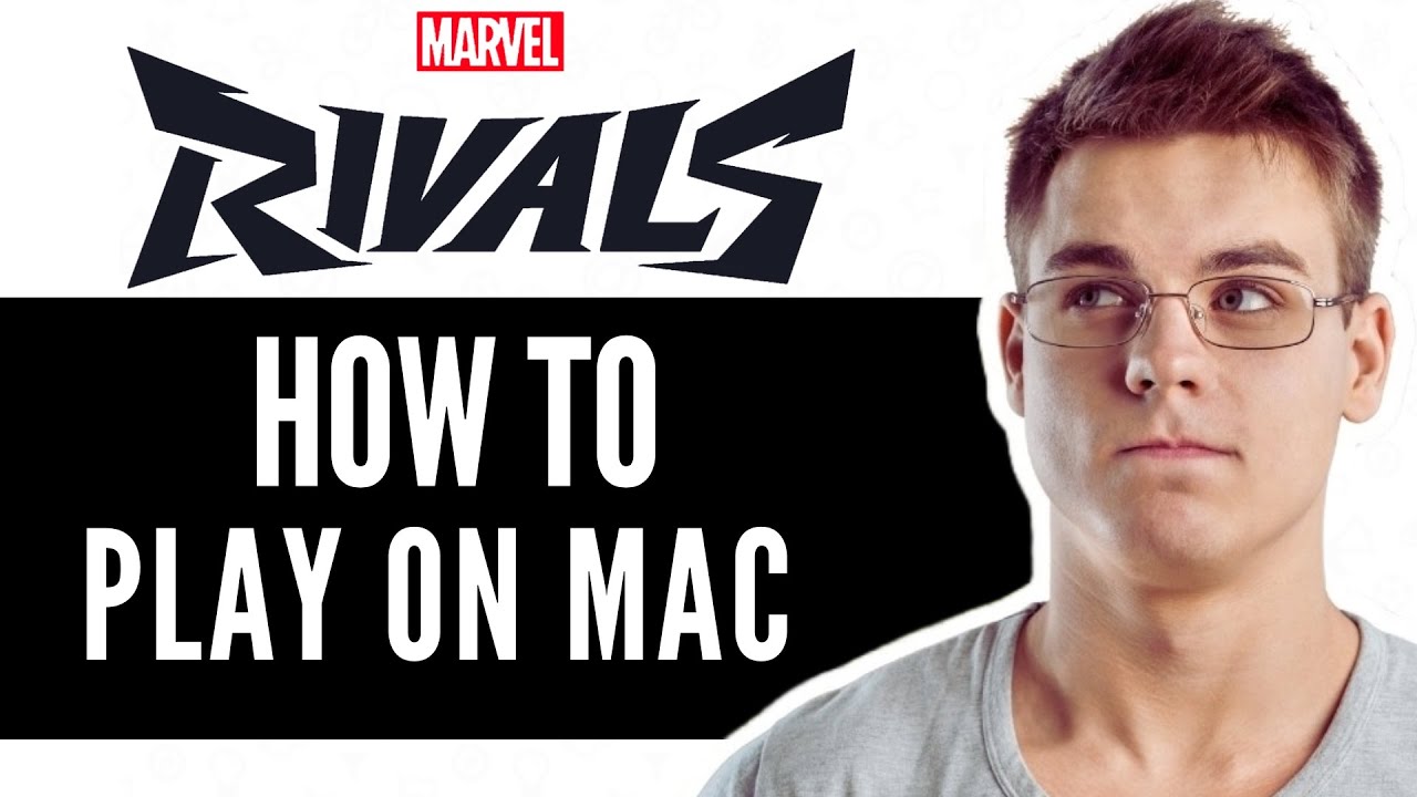 How To Play Marvel Rivals On Mac - Easy Tutorial - YouTube