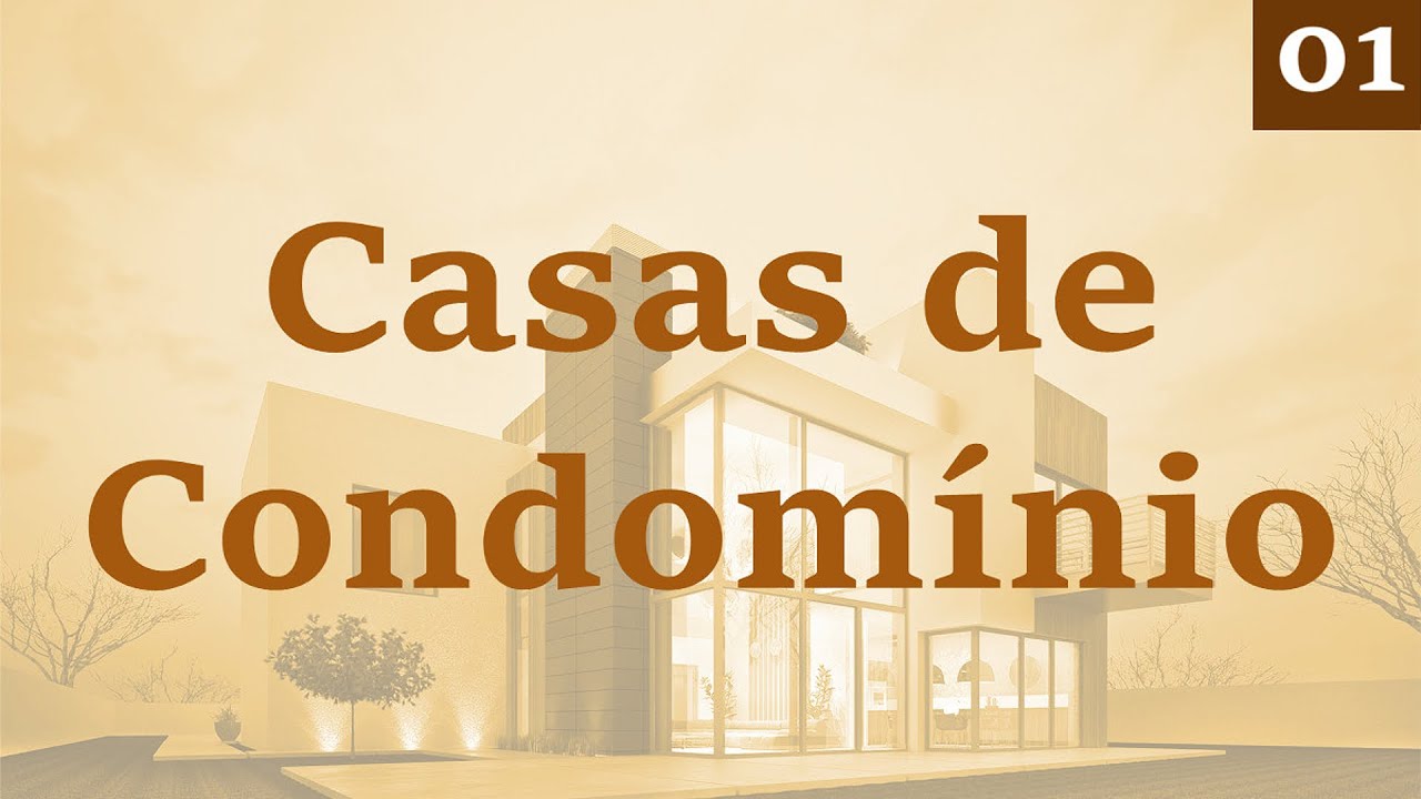 Aula 01 - Apresentação do Curso - Curso de Casas de Condomínio ...