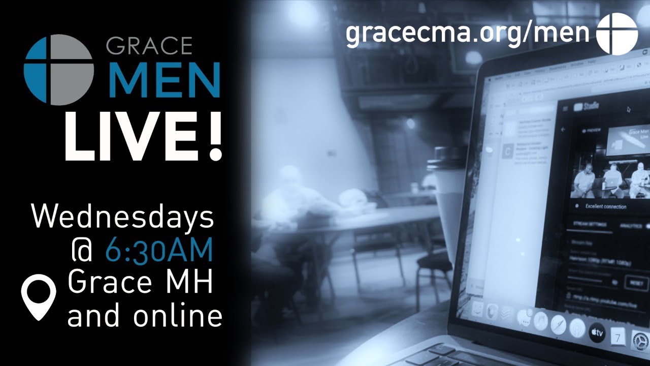 Grace Men Live Wednesday 2/23 - YouTube
