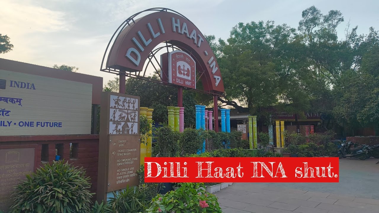 Dilli Haat INA is shut indefinitely due to the outbreak of fire last ...