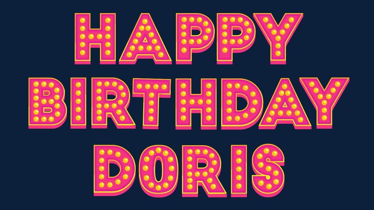 Happy Birthday Doris - YouTube