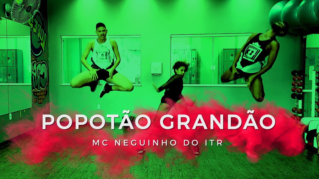Popotão Grandão - Mc Neguinhos do ITR | Coreografia ADC - YouTube