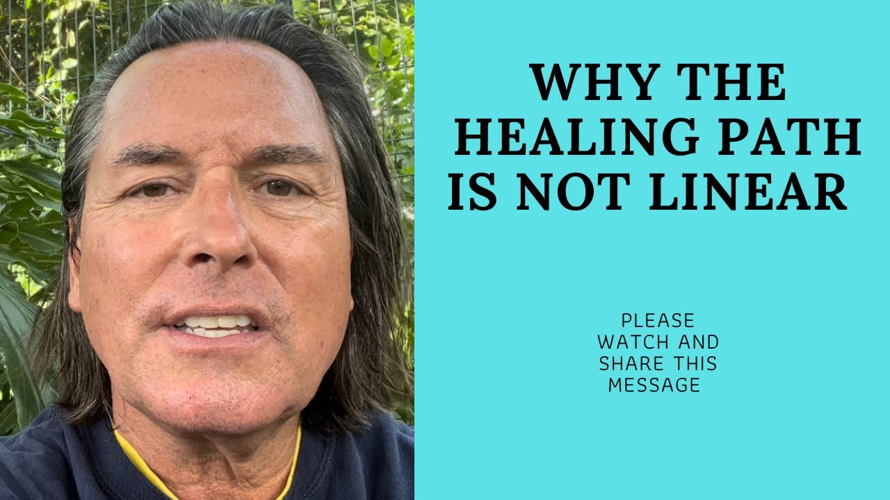 WHY THE HEALING PATH IS NOT LINEAR - YouTube