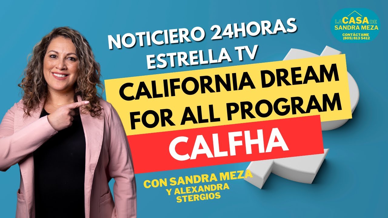 California Dream for All Program en Noticiero 24horas por Estrella TV ...
