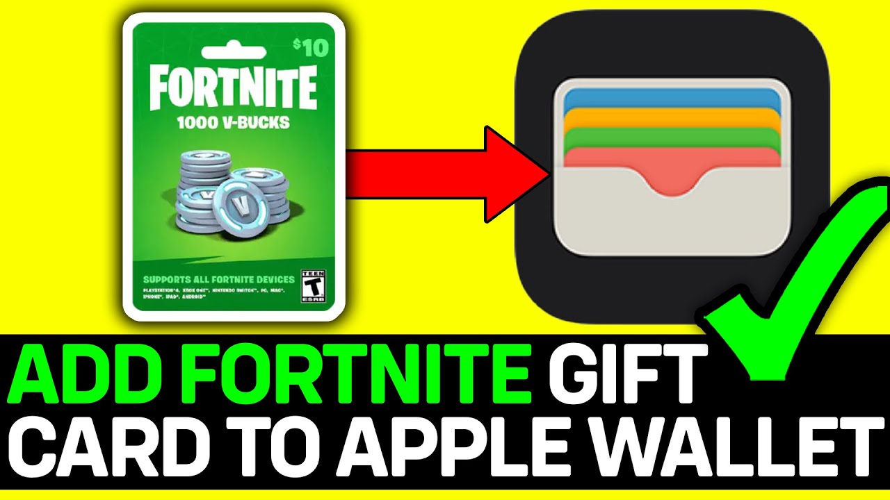 How To Add Fortnite V-Bucks Gift Card To Apple Wallet 2026 - YouTube