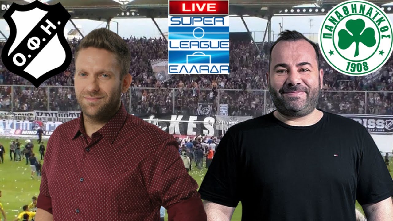 Live σχολιασμός ΟΦΗ-ΠΑΝΑΘΗΝΑΙΚΟΣ με Χατζηνάκο-Φρουρό - YouTube