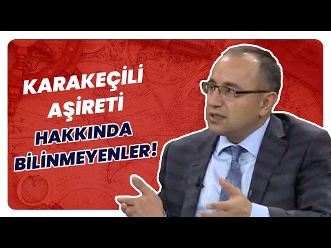 Karakeçili Aşireti Kimdir? Osmanlı ile Bağlantısı Ne? | Tarihin Arka Odası