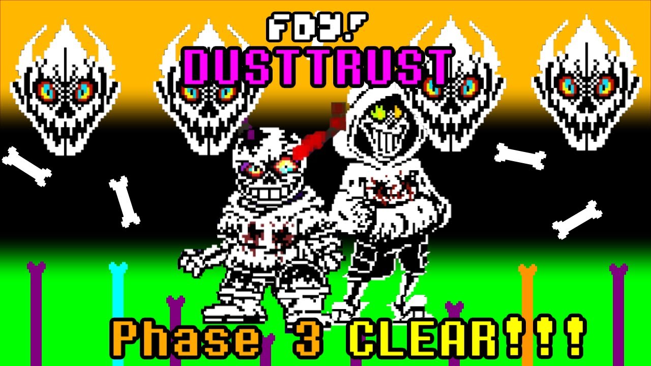 【Undertale Fangame】Dusttrust Phase 3 by FDY CLEAR!! - YouTube